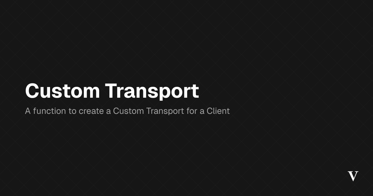 Custom Transport · Viem