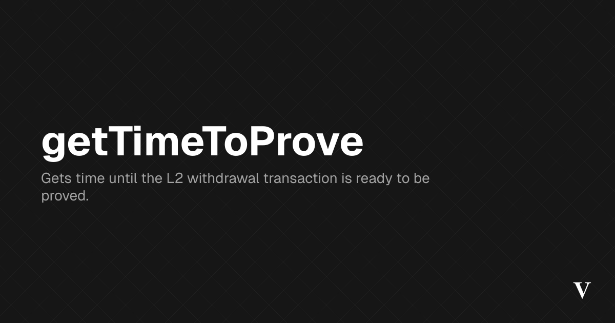 getTimeToProve · Viem